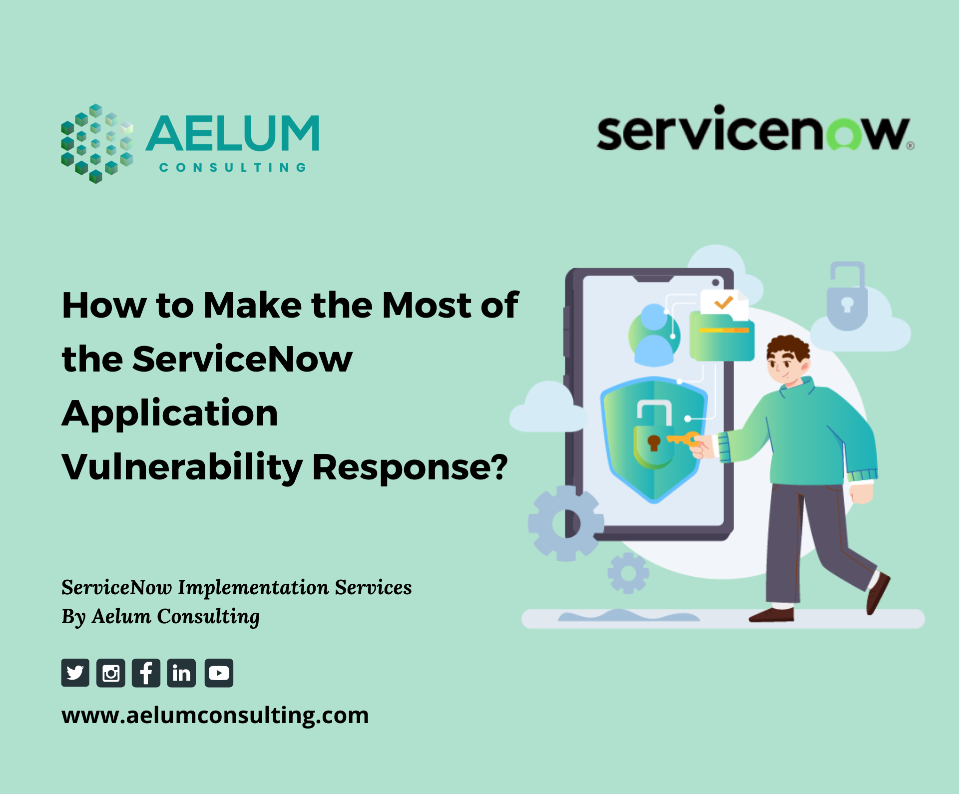 Maximizing ServiceNow Application Vulnerability Response - Aelum Consulting