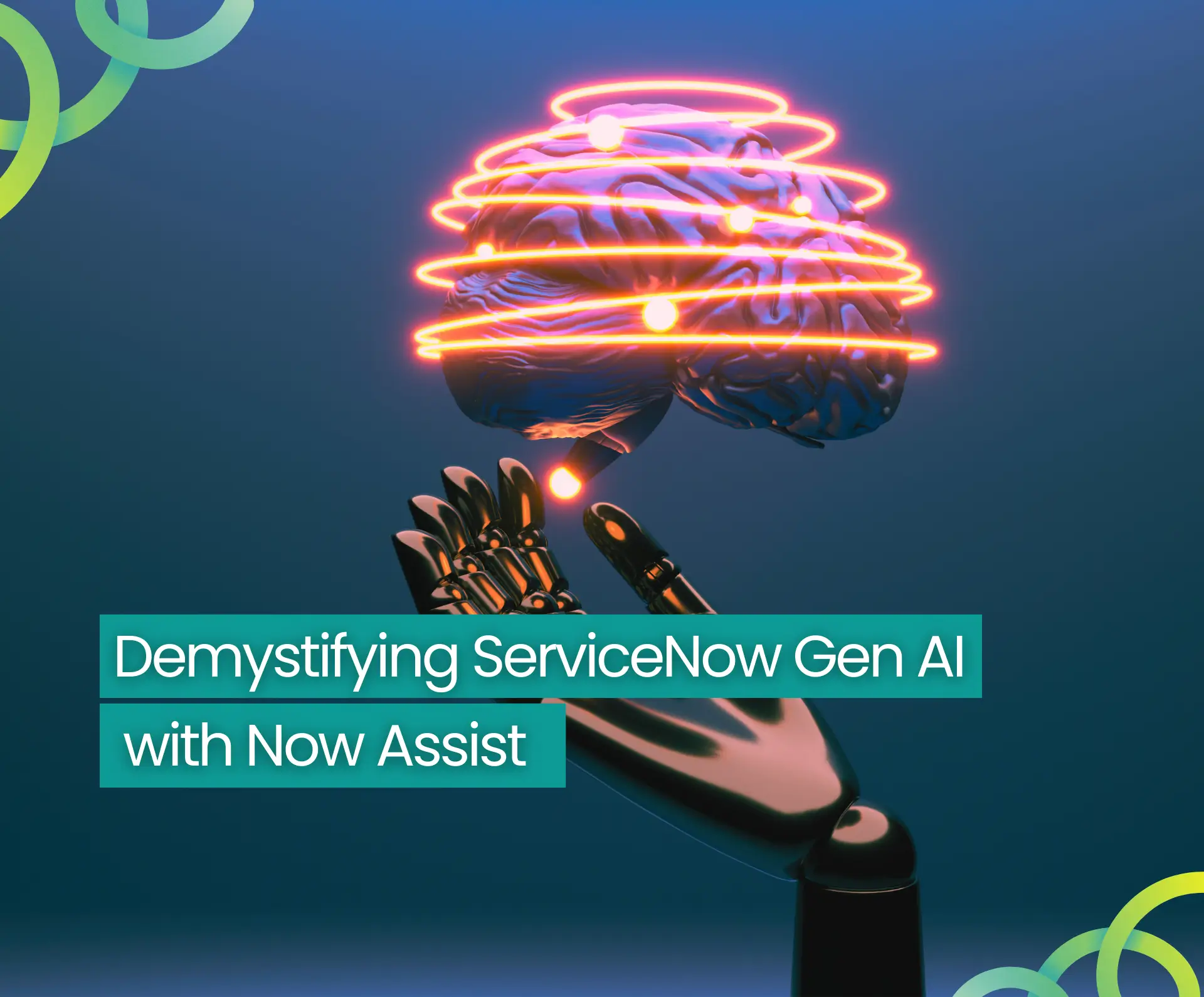 ServiceNow Now Assist: The role of Gen AI in ServiceNow